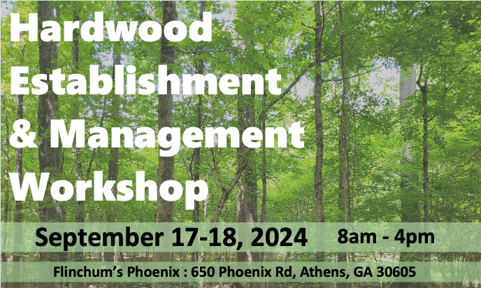 Hardwood Establishment & Management Workshop - Georgia Forestry Association